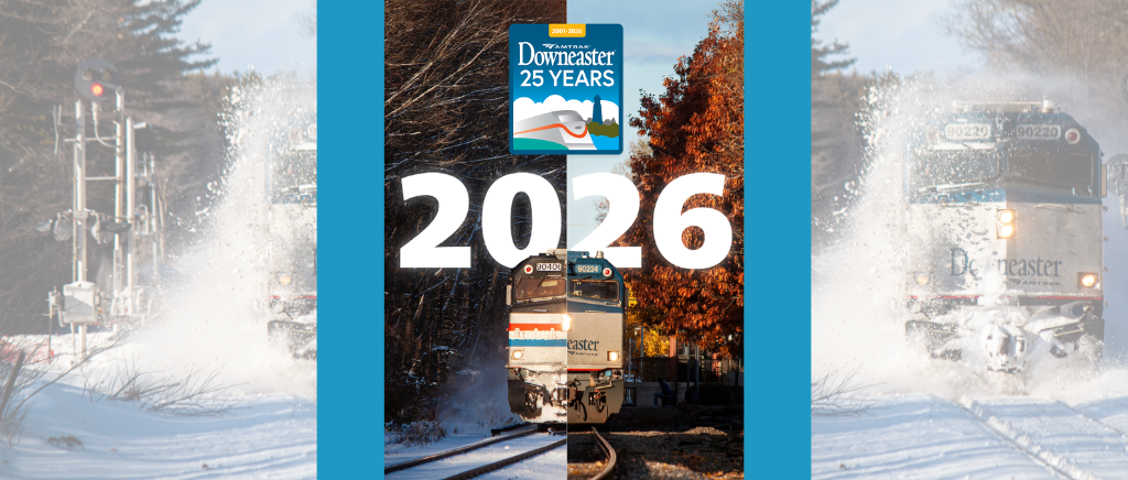 NNEPRA Celebrates Silver Anniversary of Amtrak Downeaster in 2026 ...